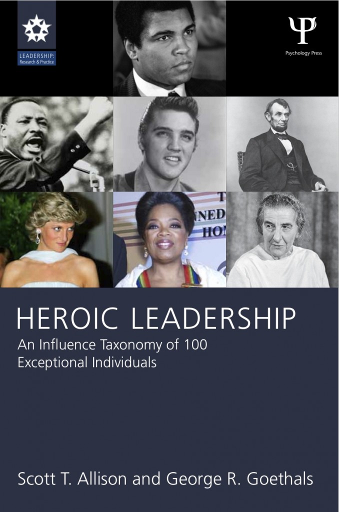 Heroic Leadership | Heroes: What They Do & Why We Need Them