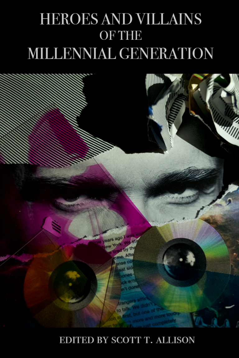 Heroes and Villains of the Millennial Generation | Heroes: What They Do ...