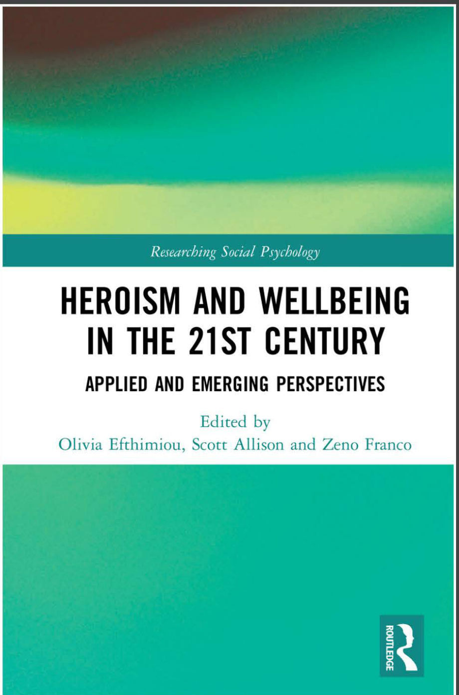Heroism and Wellbeing in the 21st Century | Heroes: What They Do & Why ...